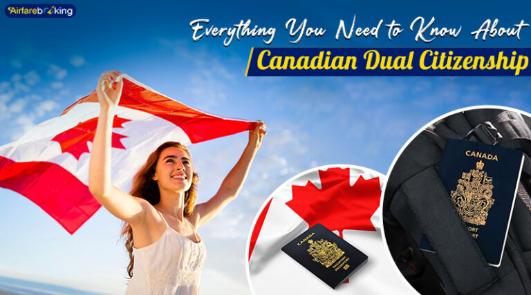 Everything You Need to Know About Canadian Dual Citizenship