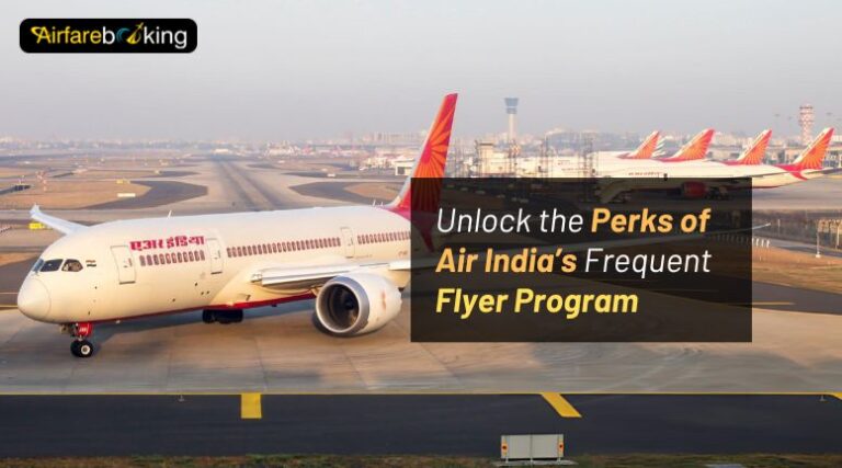 Unlock the Perks of Air India’s Frequent Flyer Program